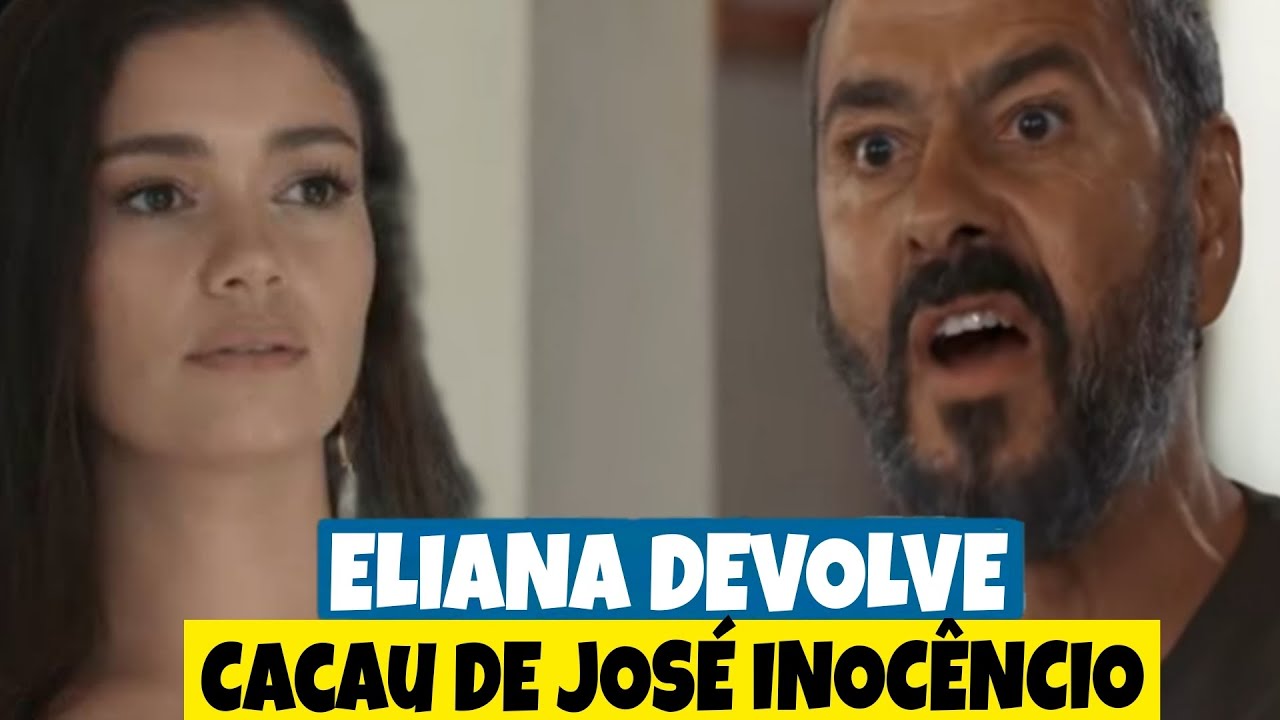 RENASCER - Eliana devolve o cacau de José Inocêncio e surpreende ele - Capítulo de hoje - YouTube