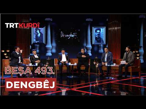 Dengbêj - Beşa 493.