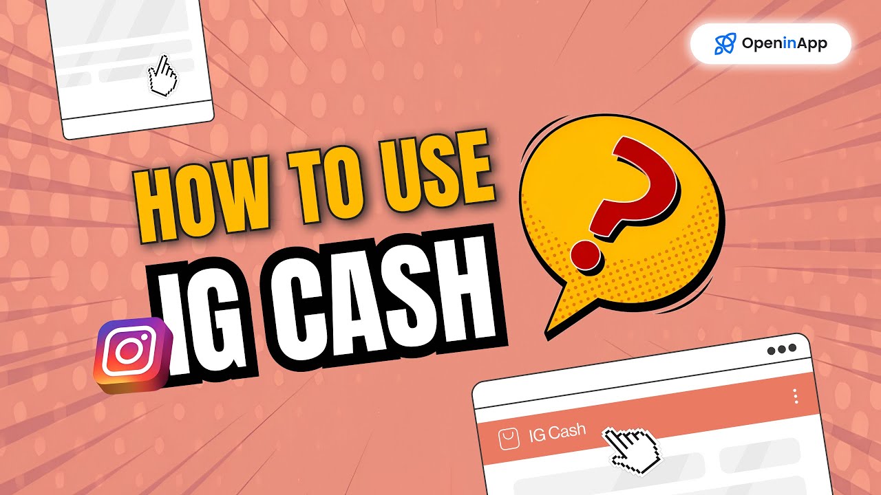 OpeninApp IG Cash - Walkthrough - YouTube
