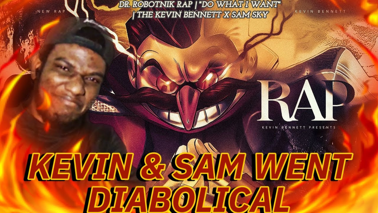THEY WENT DIABOLICAL! | DR. ROBOTNIK RAP | "DO WHAT I WANT" | THE KEVIN ...