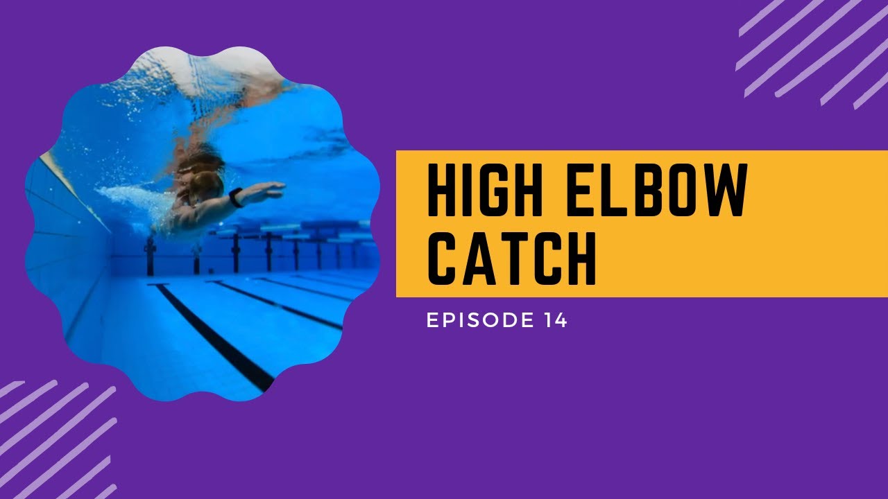 High elbow catch in freestyle swimming - YouTube