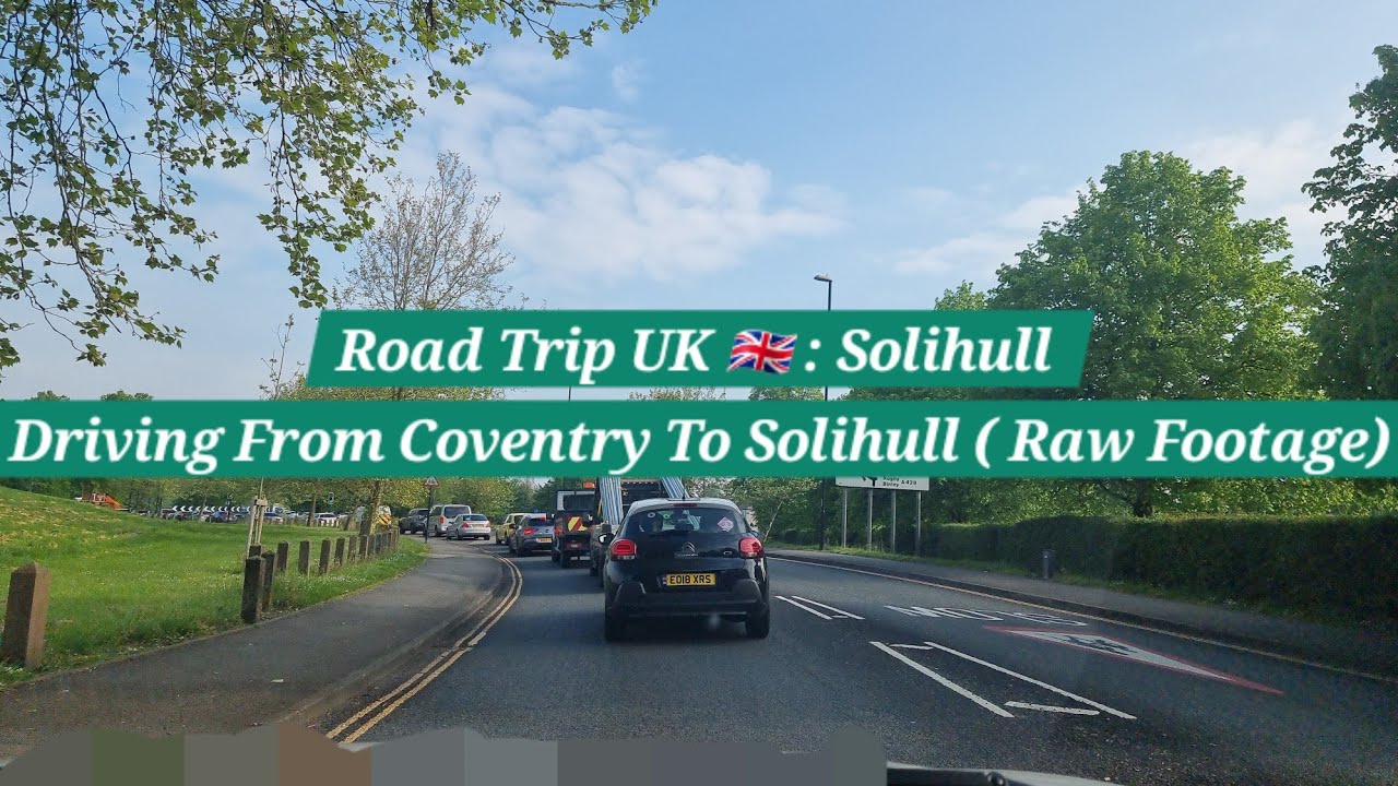 Road Trip UK 🇬🇧 | Driving From Coventry To Solihull | Raw Footage | Via ...