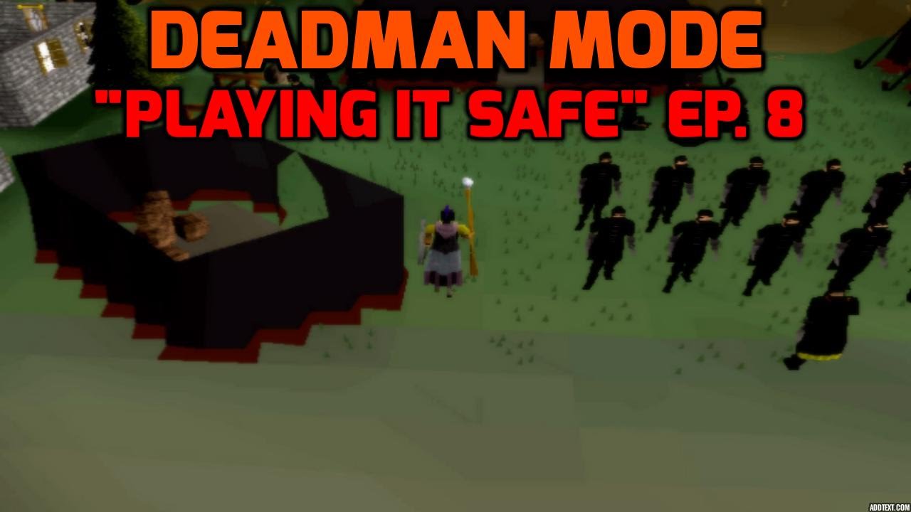 Deadman Mode Series "Playing It Safe" Episode 8 OSRS - YouTube