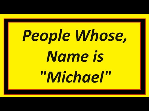 About People, Whose name is "Michael" #michael - YouTube