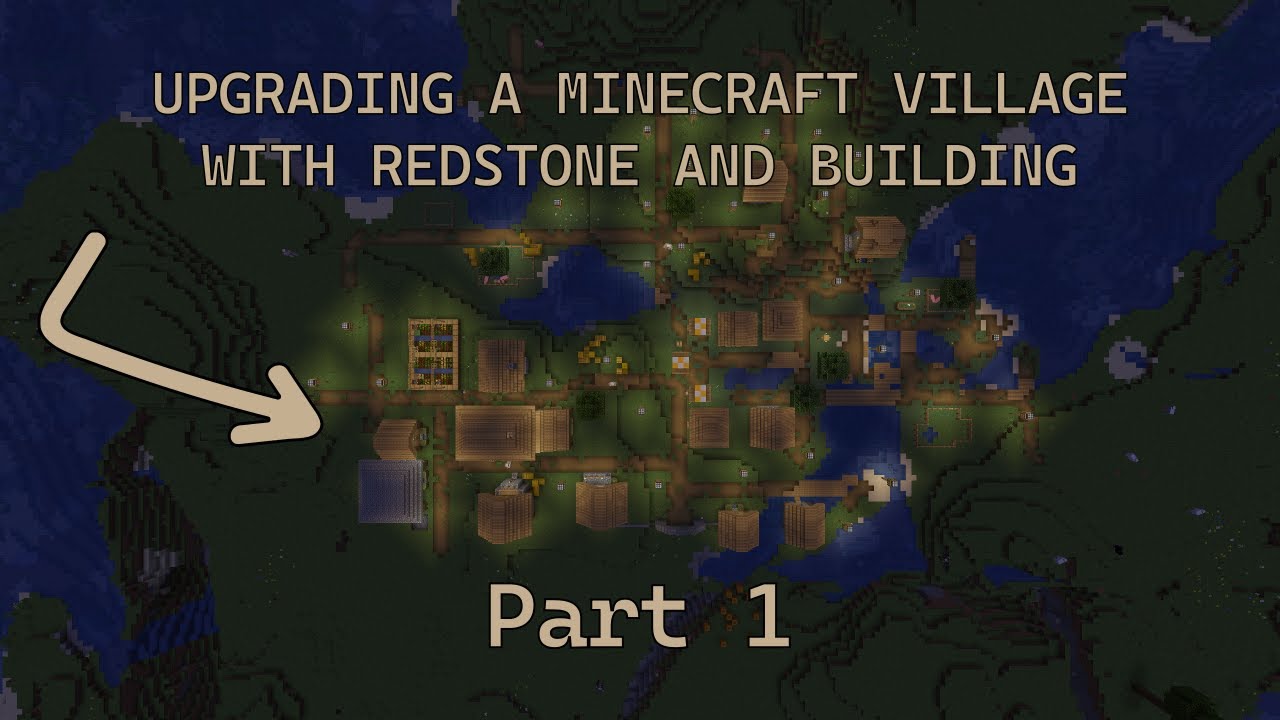 Upgrading A Minecraft Village With Redstone and Building Part 1 - YouTube