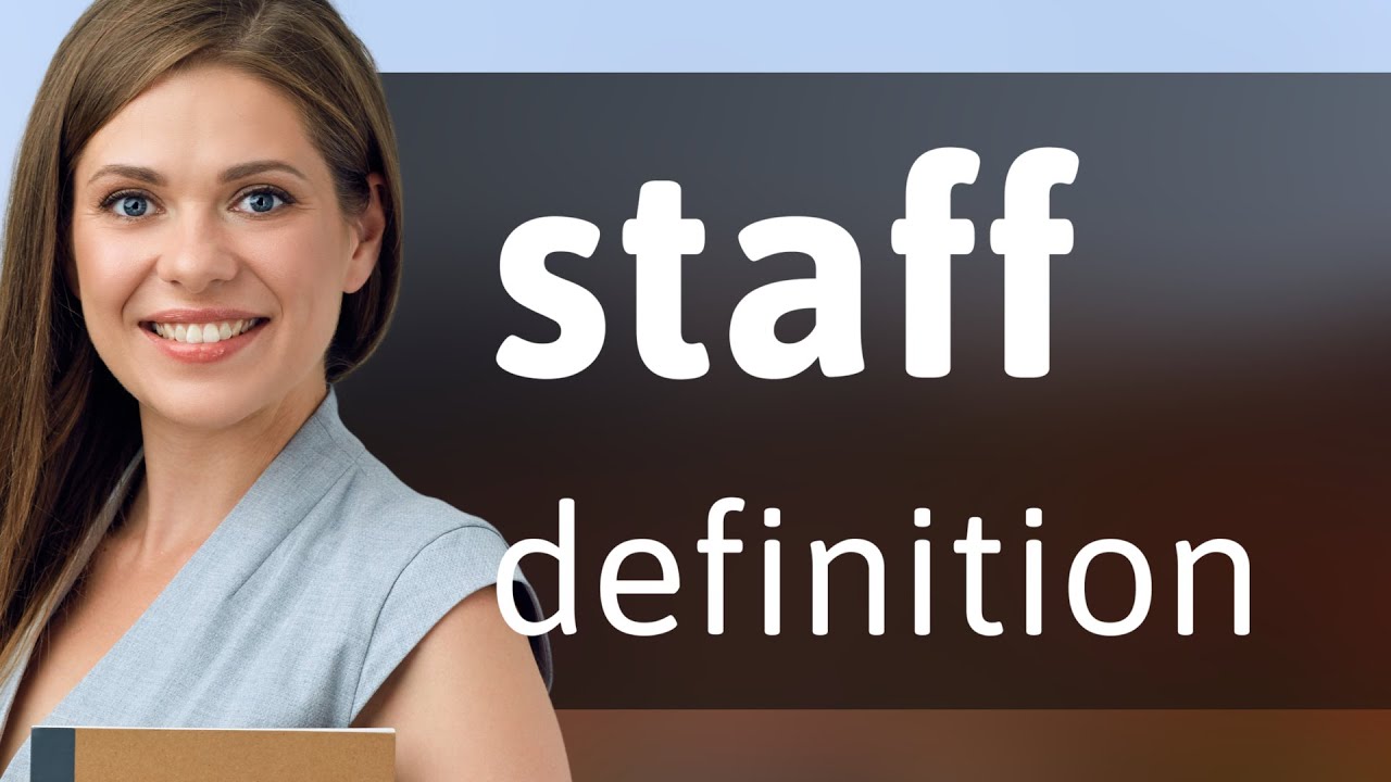 Staff • meaning of STAFF - YouTube