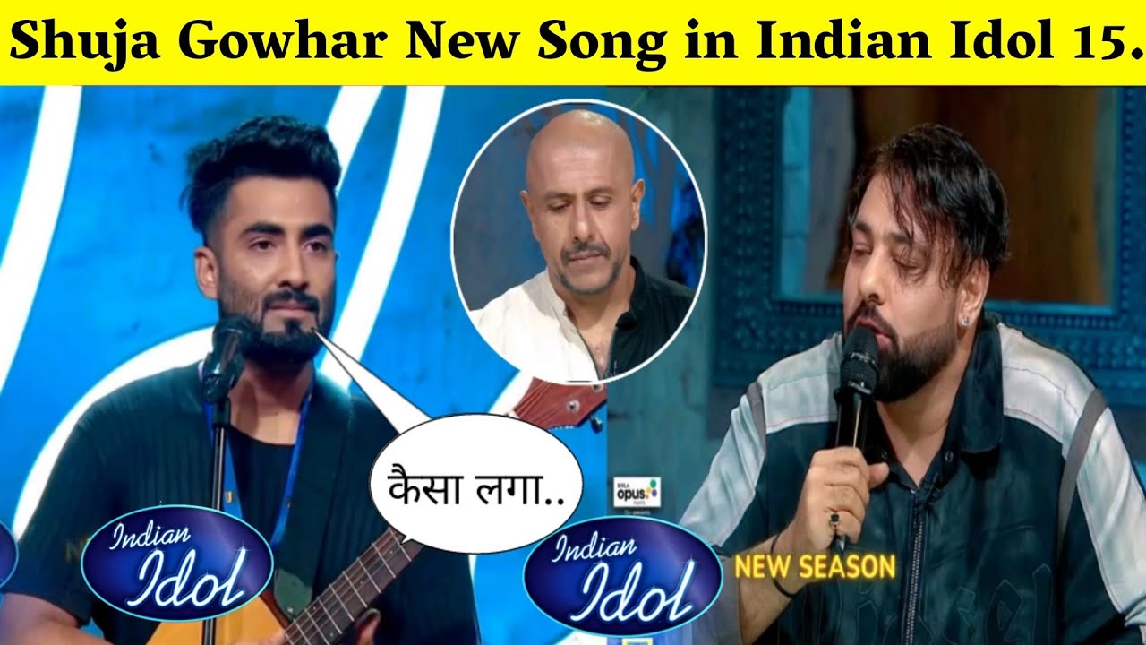 Shuja Gowhar New Song in Indian Idol 15/Shuja Gowhar Audition ...