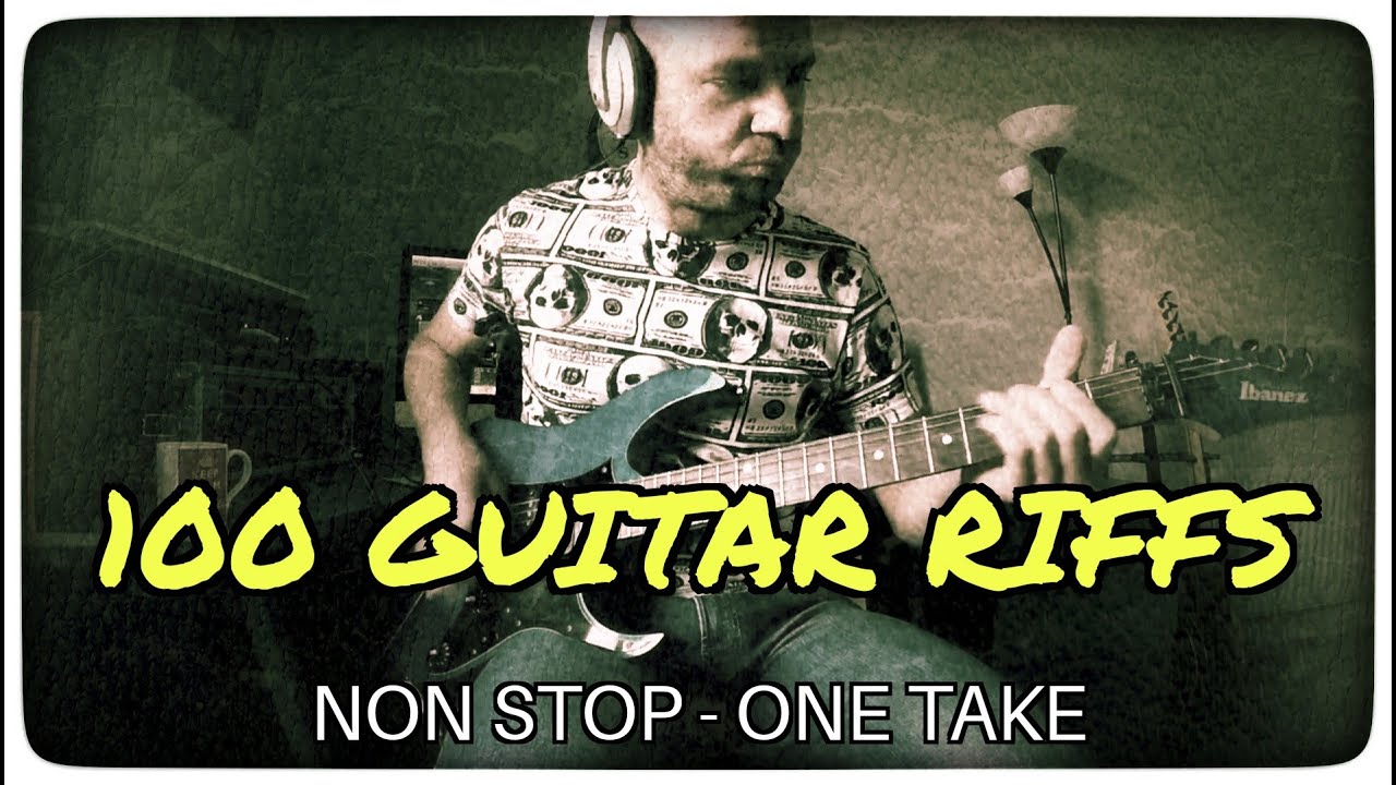 100 GUITAR RIFFS - Classic and contemporary rock - NON STOP in one take ...