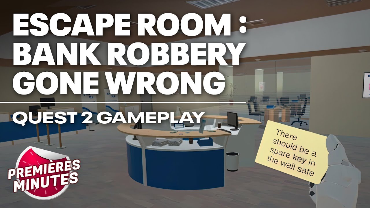 Escape Room : Bank Robbery Gone Wrong - Gameplay Oculus | Meta Quest 2 ...