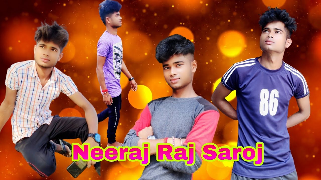 Neeraj Raj Saroj like video Neeraj Raj Saroj Video likee video - YouTube