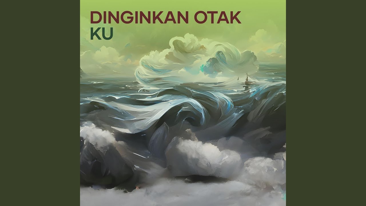 DINGINKAN OTAK KU - YouTube