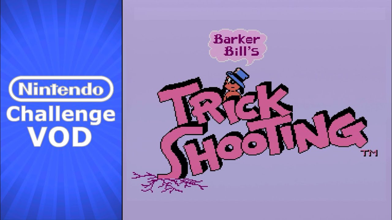 [VOD] Beating EVERY Nintendo Game | Barker Bill's Trick Shooting | Game ...