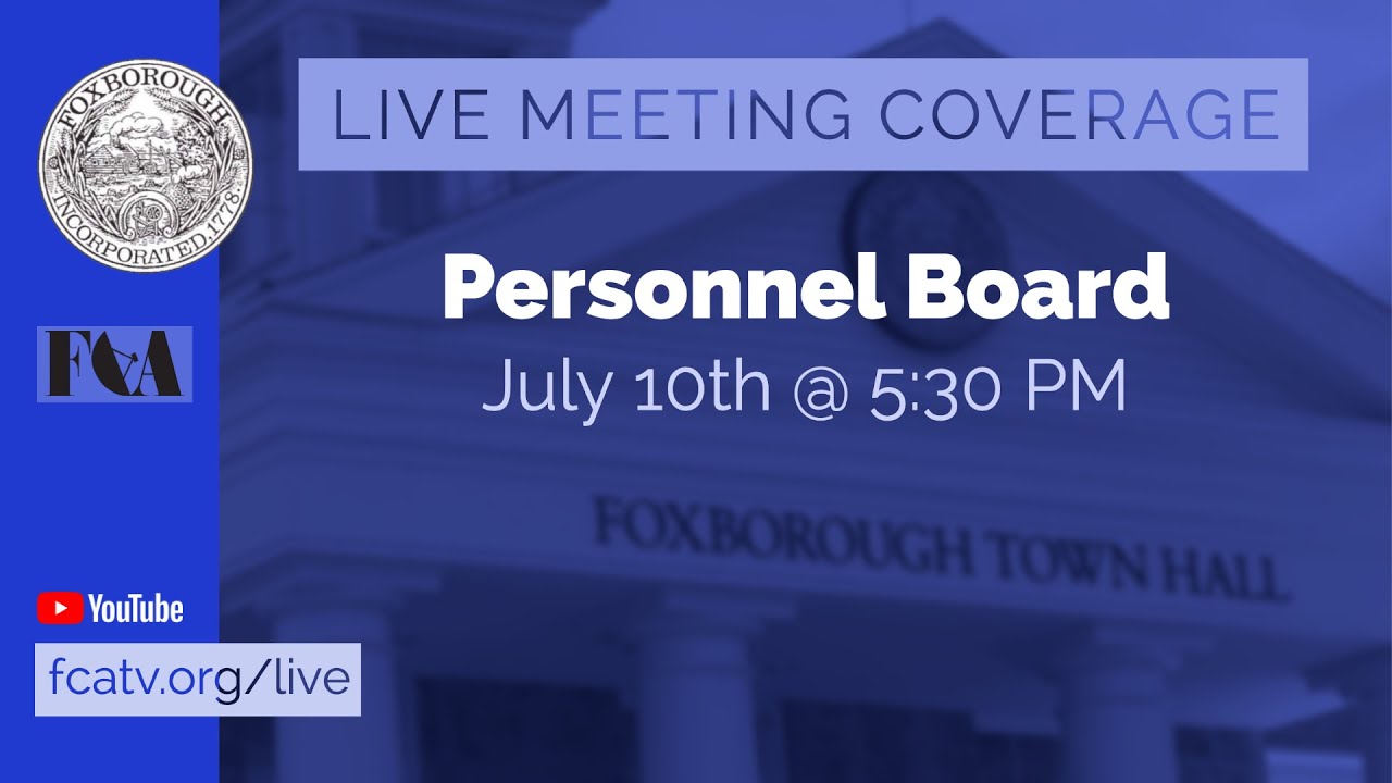 Foxborough Personnel Board Meeting 7/10/23 - YouTube