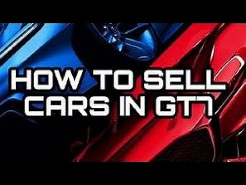 How To Sell Cars In Gran Turismo 7 (GT7 Guide) - YouTube