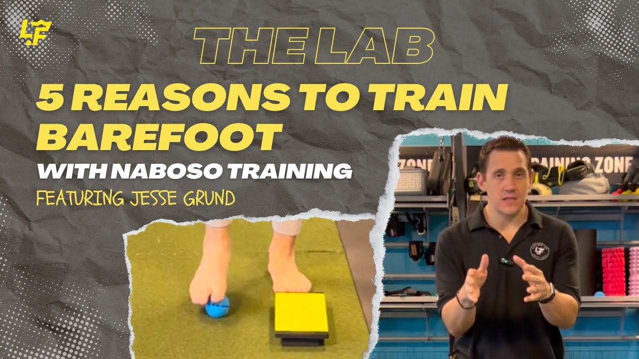 5 Reasons You Need to Start Training Barefoot | The Lab Ep. 2 - YouTube