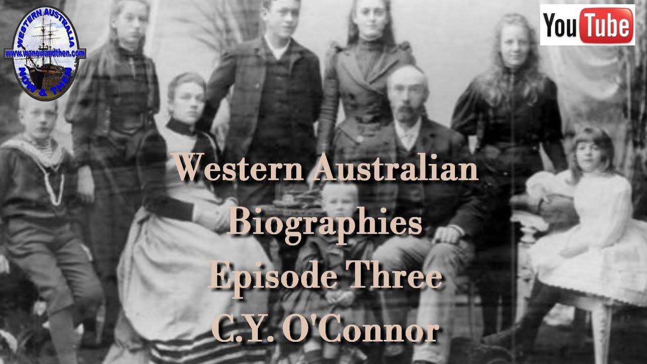 Charles Yelverton O'Connor - Western Australian Biographies - Part 3 ...