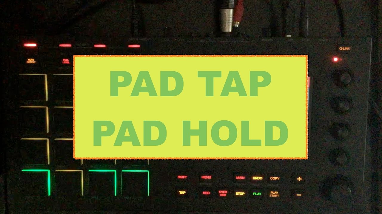 PAD TAP | PAD HOLD and a request for AKAI - YouTube