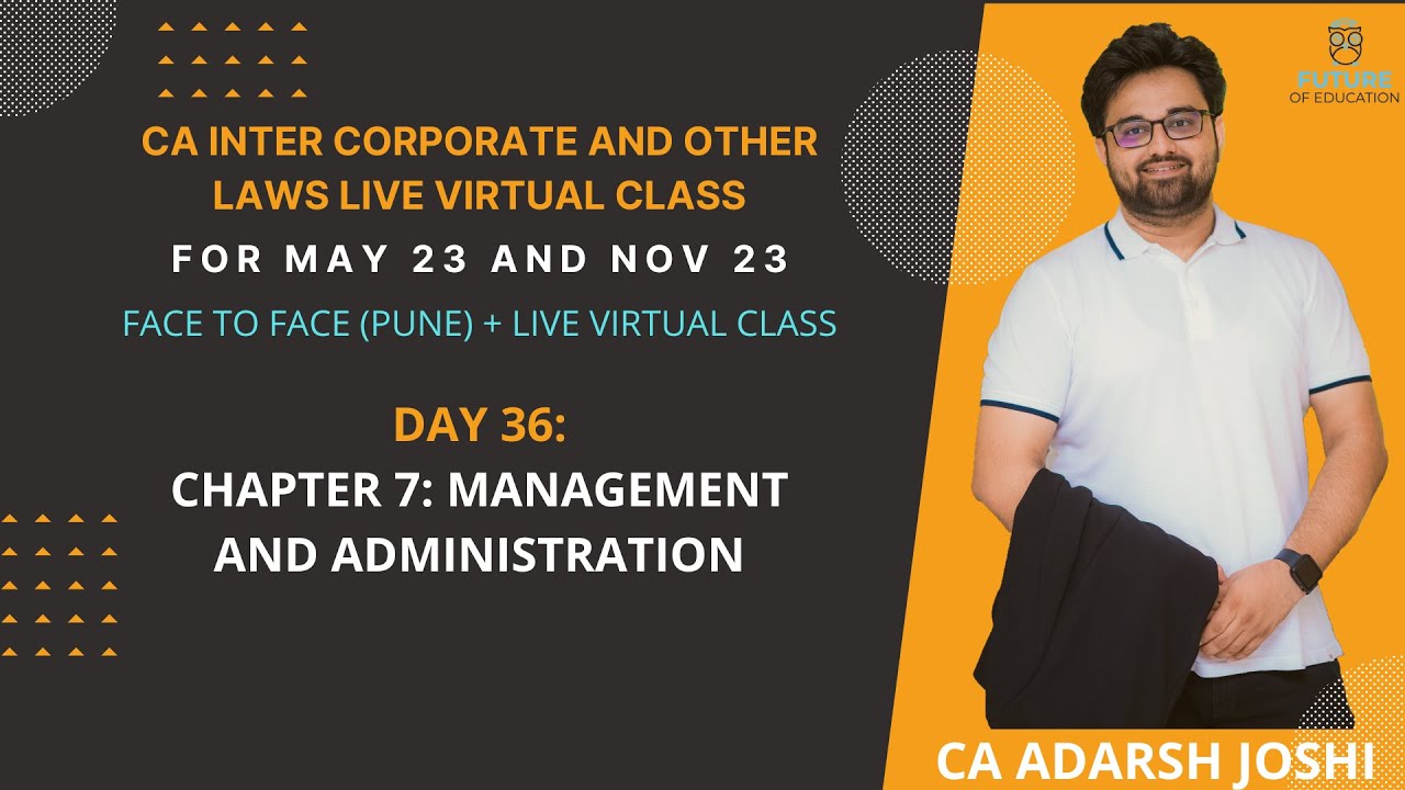 Day 36 : Chapter 7: Management and Administration | CA Adarsh Joshi ...