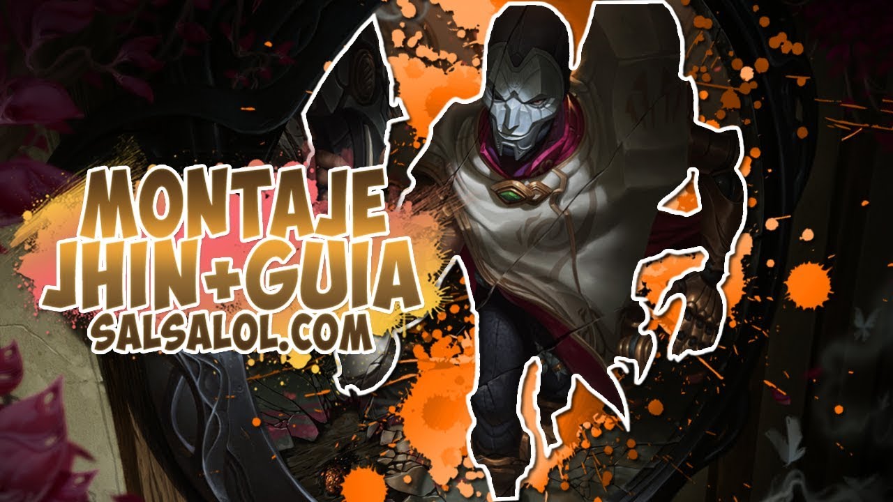 Montaje Jhin Guia en la Descripción [Guia en Salsalol S8 Terminada ...