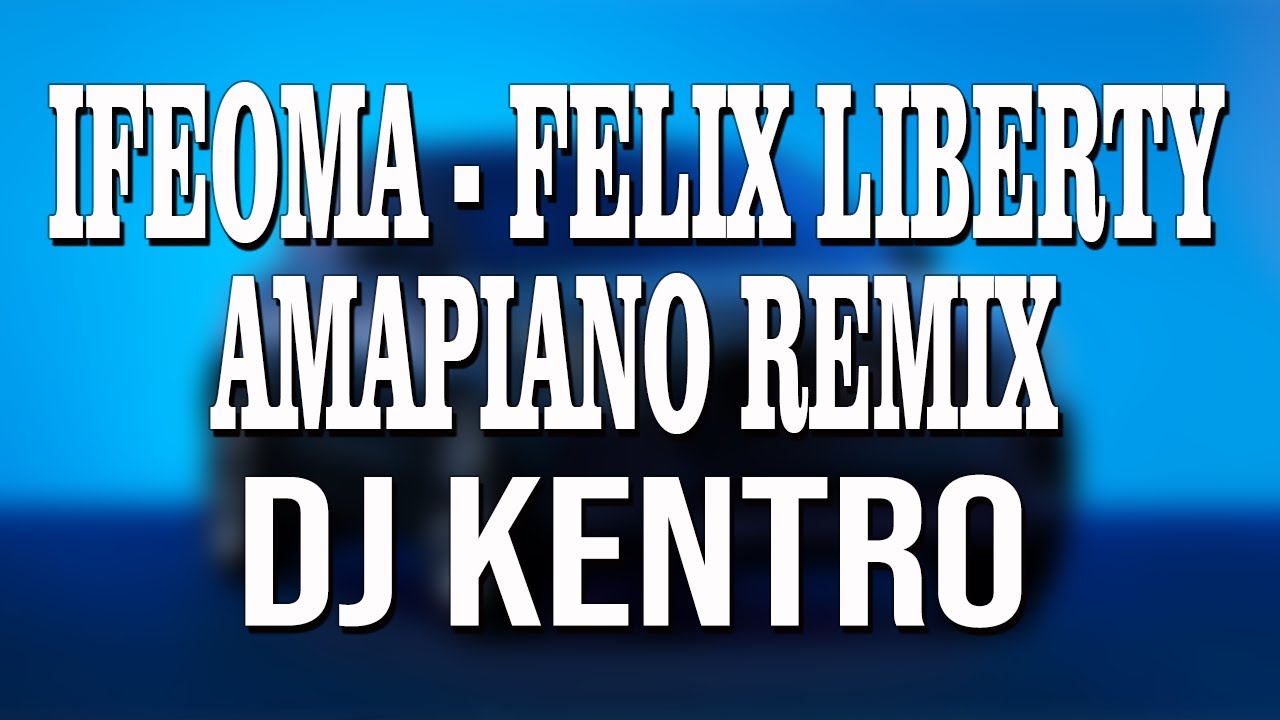 2024: How Felix Liberty's "Ifeoma" became the Amapiano anthem #amapiano ...