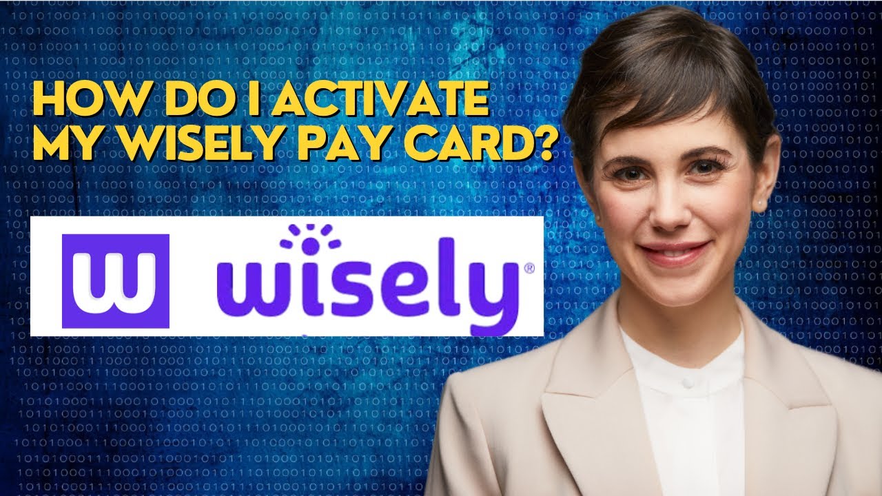 How do I activate my Wisely Pay card? - YouTube