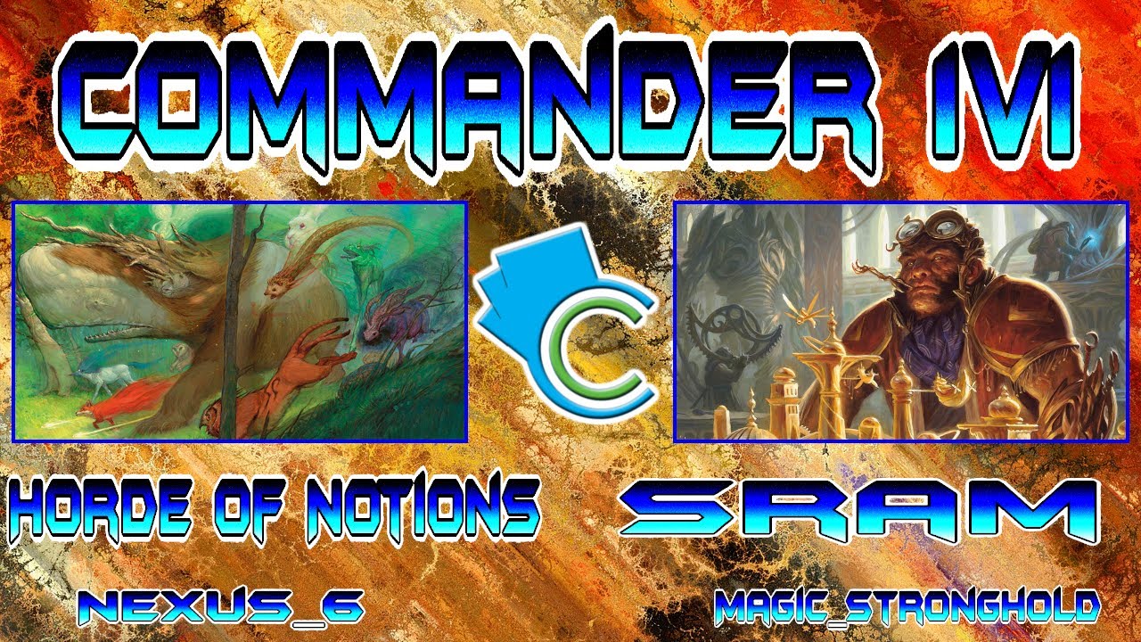 Commander 1v1: Horde of Notions vs Sram (Nexus_6 vs Magic_Stronghold ...