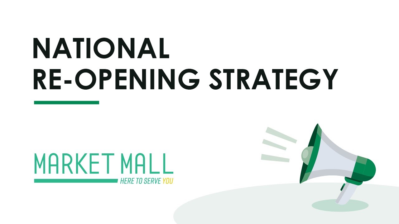 National Re-Opening Strategy: Market Mall - YouTube