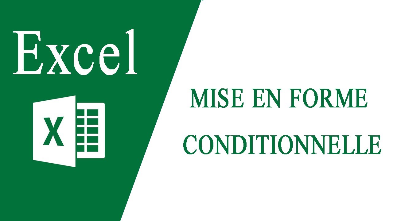 LES DIFFÉRENTS USAGES DE LA MISE EN FORME CONDITIONNELLE DANS EXCEL ...