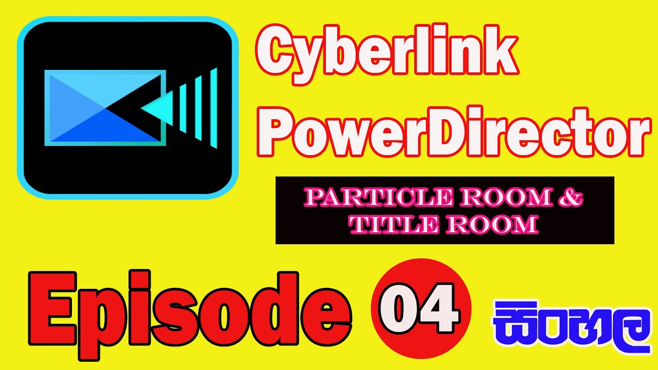 How To Use Particle Room & Title Room - Cyberlink PowerDirector Video ...