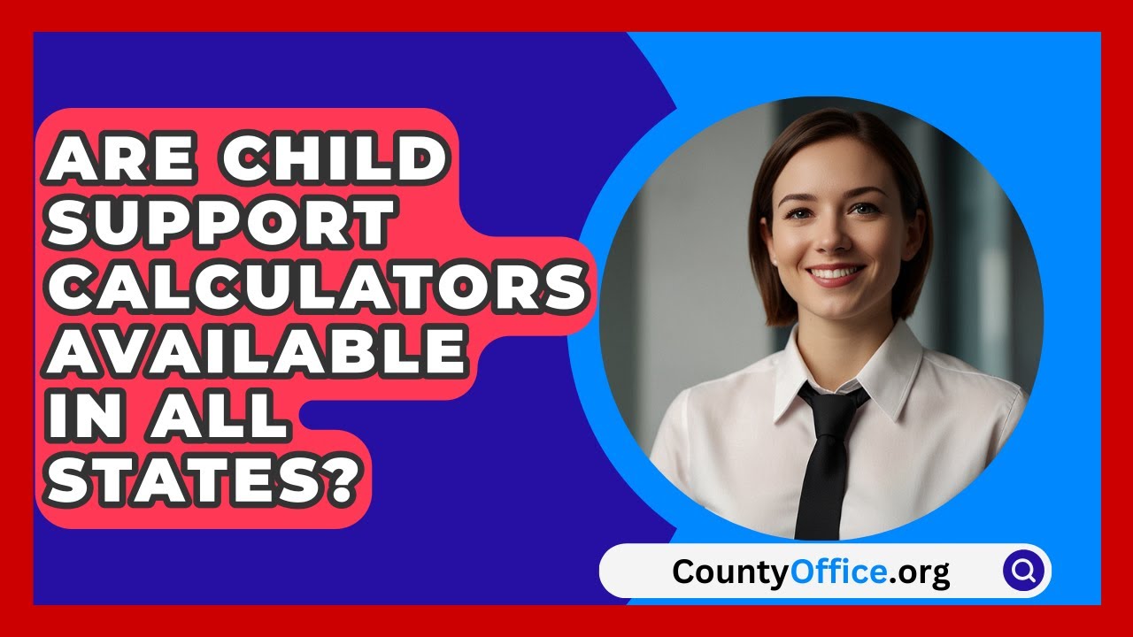 Are Child Support Calculators Available in All States? | CountyOffice ...