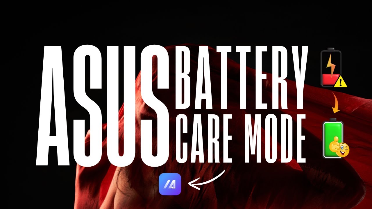 ASUS Battery Care Mode 🔋 | Limit Charging to 80% for Better Battery ...