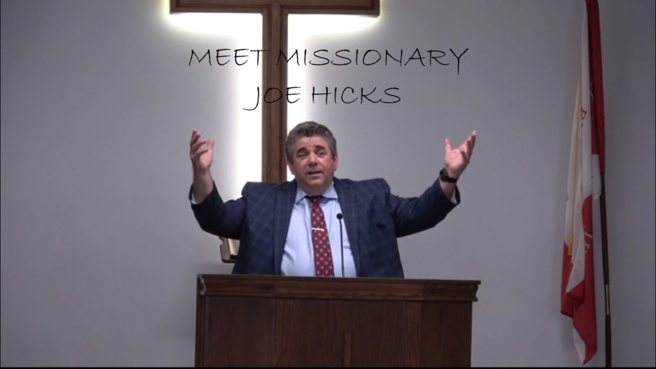 Meet Missionary Joe Hicks - YouTube