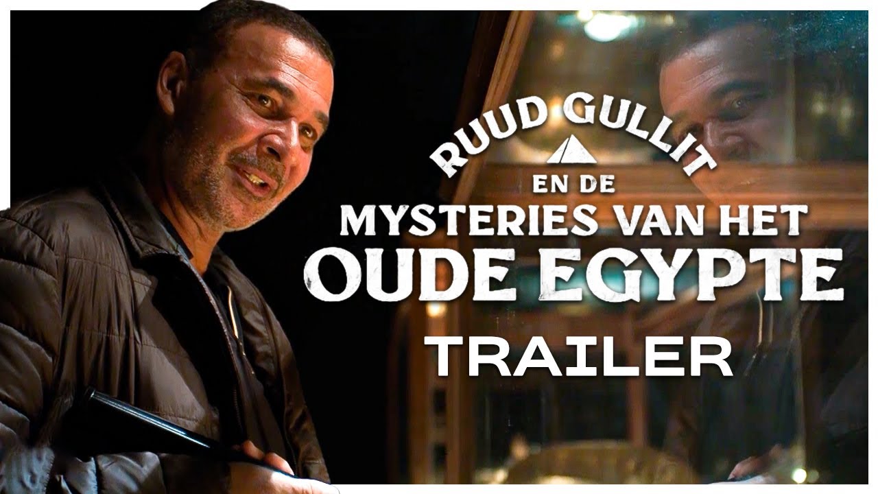 Ruud Gullit en de Mysteries van het Oude Egypte | Officiële Trailer ...