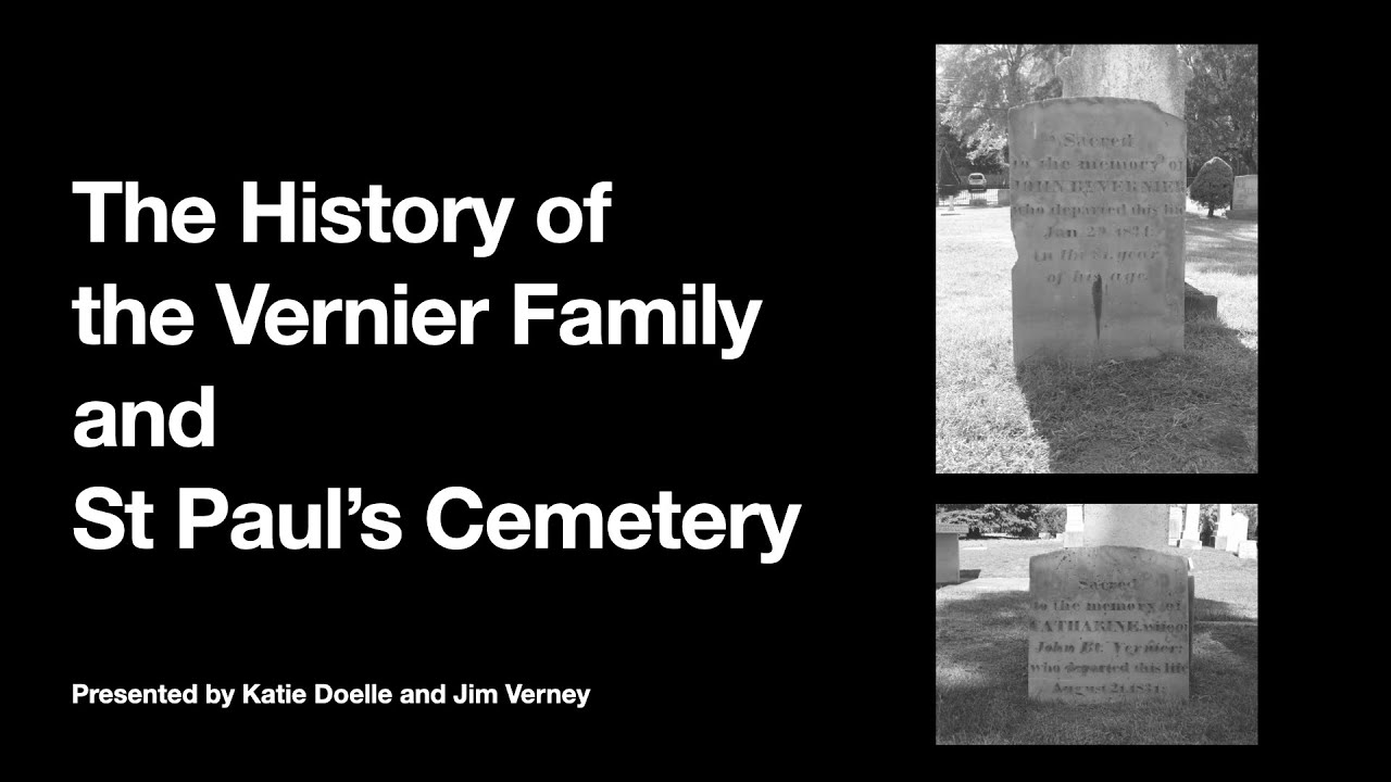 The History of the Vernier Family and St. Paul's Cemetery. - YouTube
