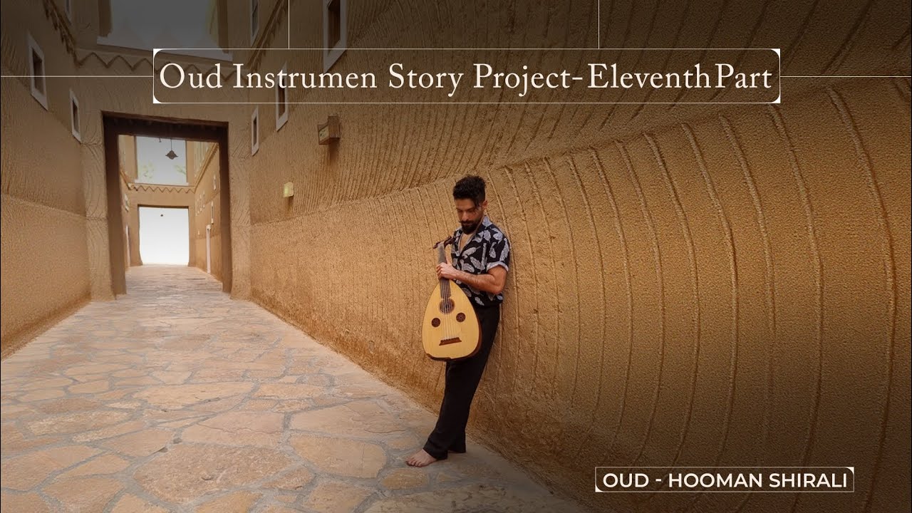 Hooman Shirali - Oud Instrument Story project in the Middle East - هومن ...