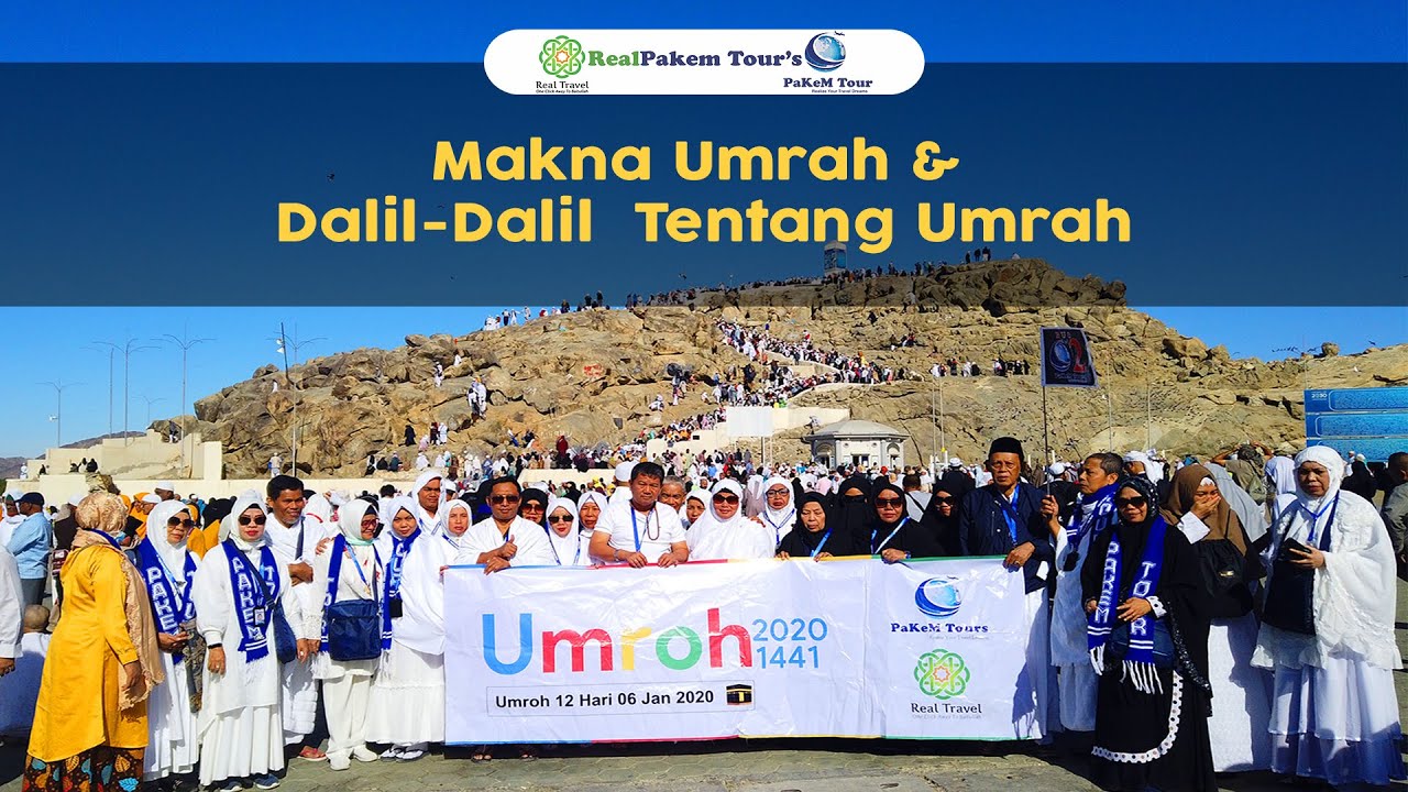 "Makna Umrah dan Dalil-Dalil Tentang Umrah" - YouTube