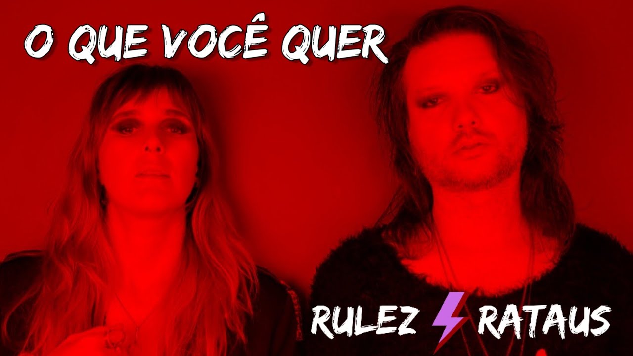 Rulez / Rataus - O Que Você Quer (Clipe Oficial) - YouTube