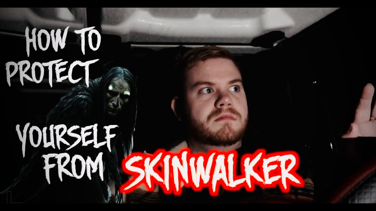 How To Protect Yourself From a SKINWALKER!!! - YouTube