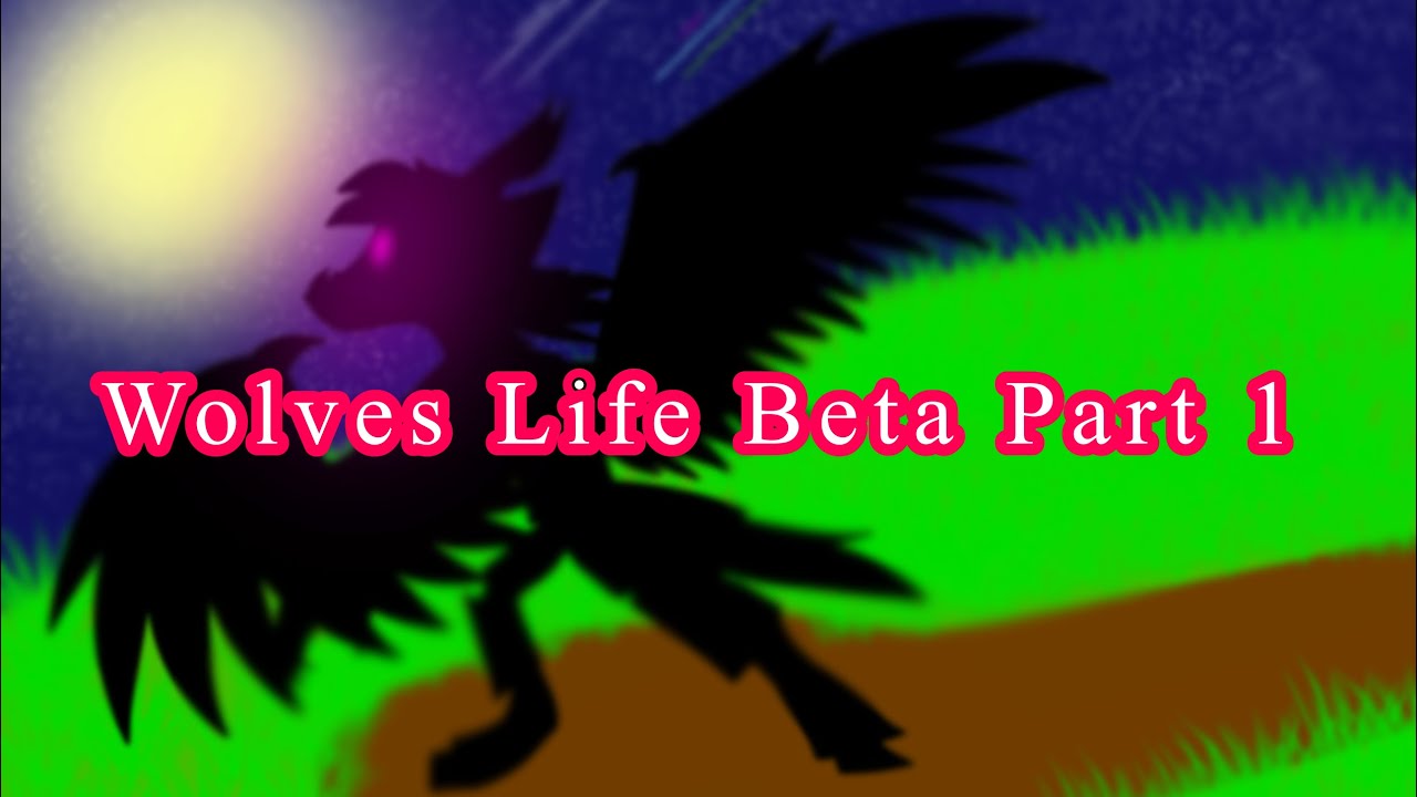 Wolves Life [Beta] Part 1 [Voice Mode] - YouTube