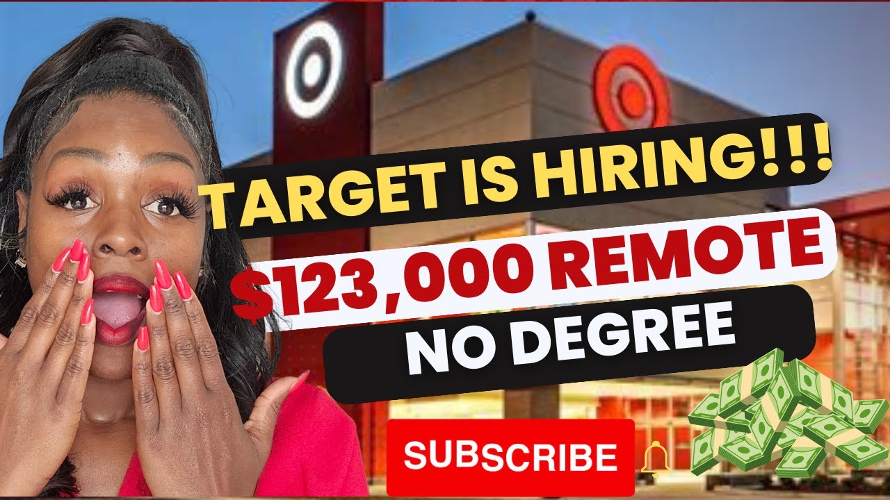 WATCH THIS VIDEO!!!!! TARGET IS HIRING!!!! 123,000 PER YEAR REMOTE NO ...