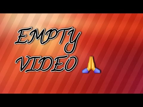 Empty Video - YouTube