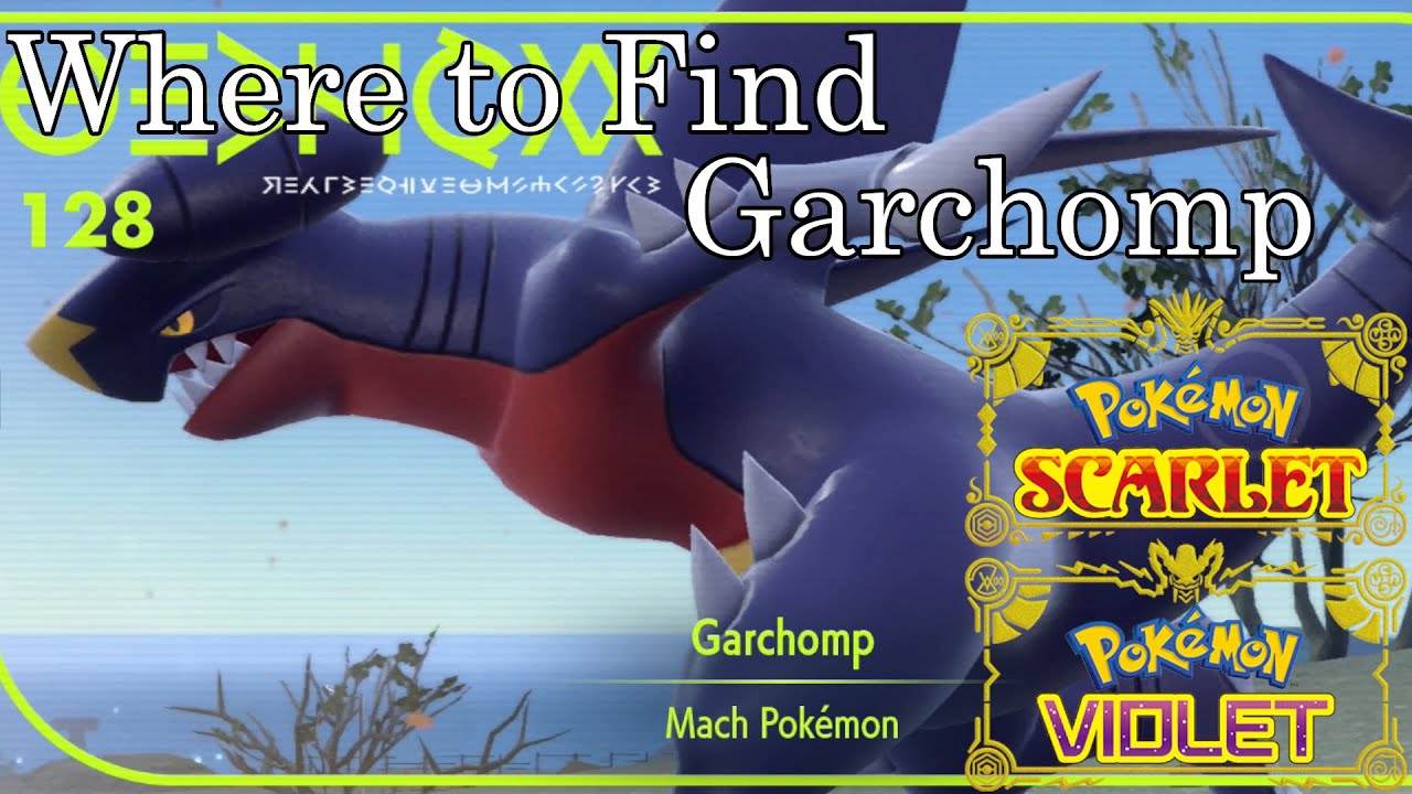Pokemon Scarlet and Violet - Where to Find Garchomp - YouTube