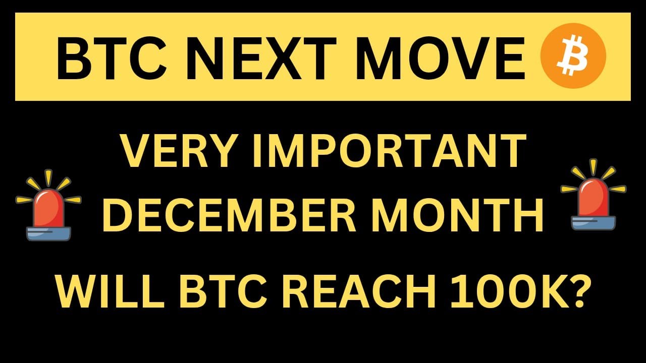 Btc next move very important December month will btc 100k? - YouTube