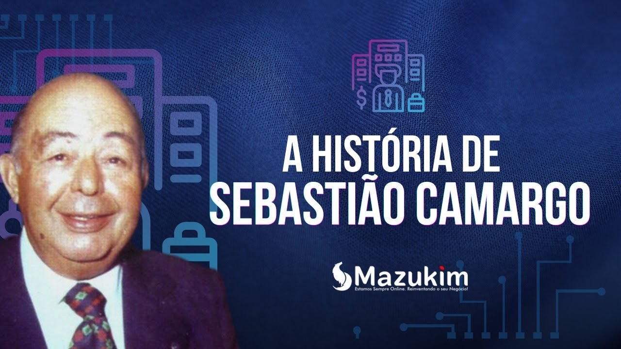 A HISTÓRIA DE SEBASTIÃO CAMARGO - CRIADOR DO GRUPO CAMARGO CORRÊA - YouTube