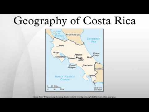 Geography of Costa Rica - YouTube