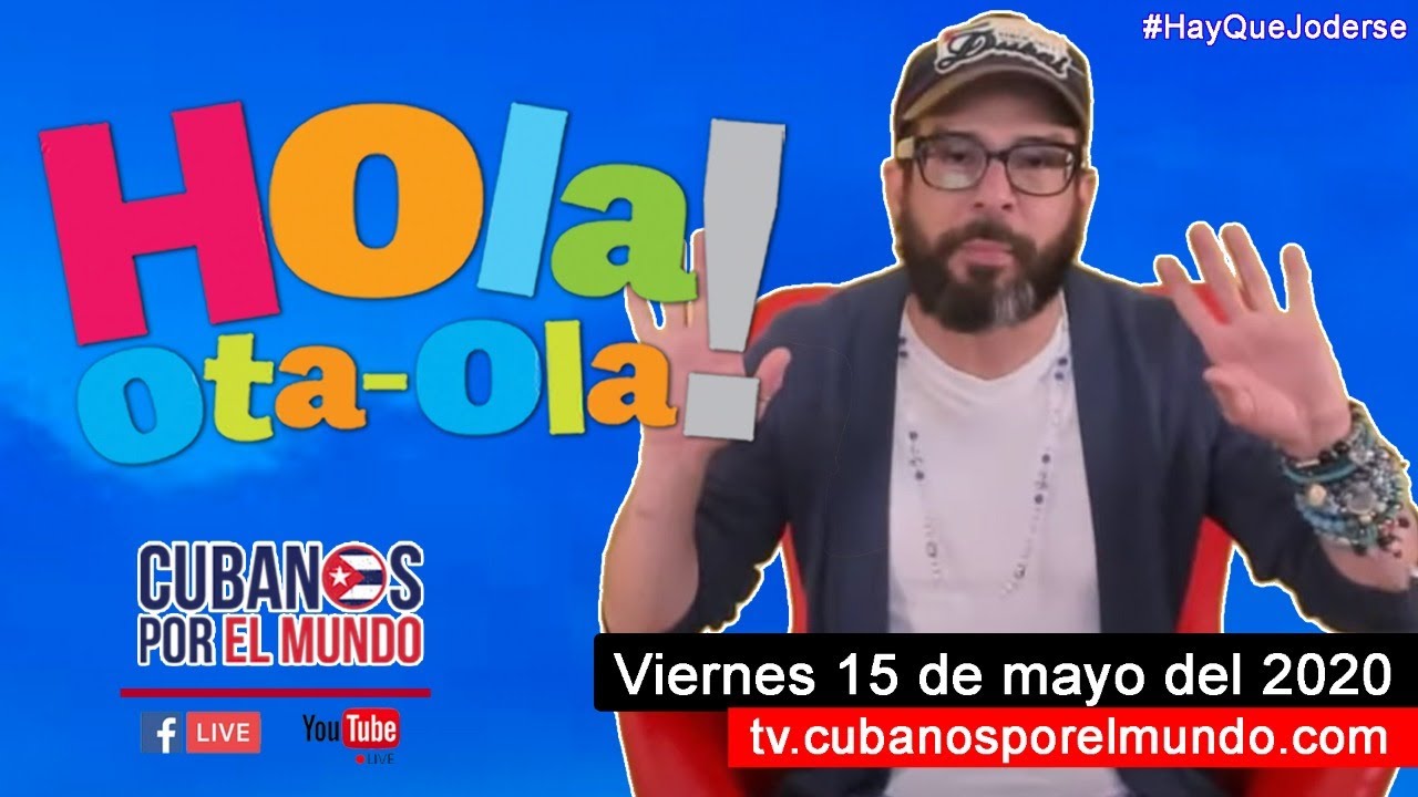 Alex Otaola en Hola! Ota-Ola en vivo por YouTube Live (viernes 15 de ...