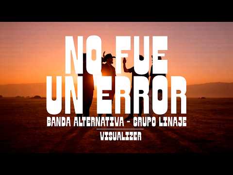 No Fue Un Error - Banda Alternativa | Grupo Linaje