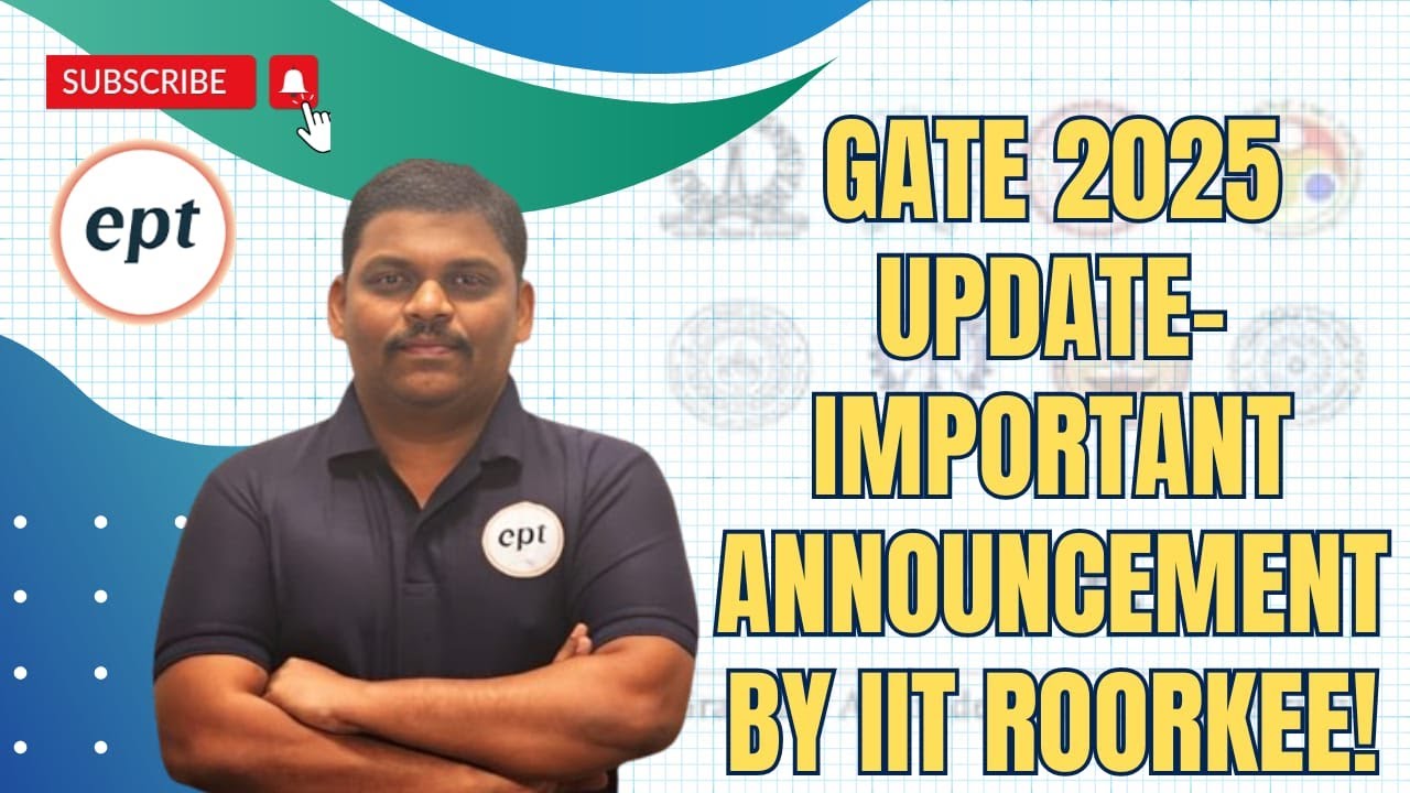 GATE 2025 IMPORTANT NOTIFICATION FROM IIT ROORKEE | GATE CSE | GATE DA ...