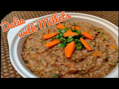 Dalia with millets | Ragi Dalia | Millet Kichidi | Daliya |Millet ...