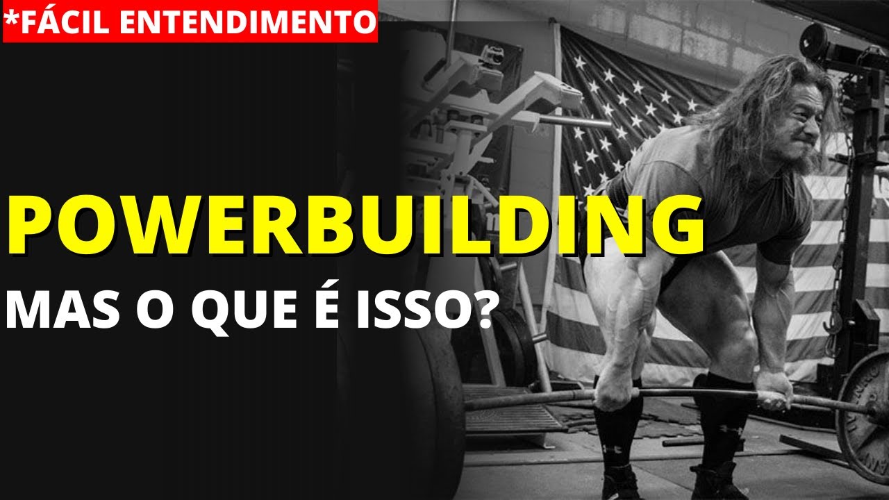 TUDO o que você PRECISA SABER sobre POWERBUILDING! Powerlifting VS ...